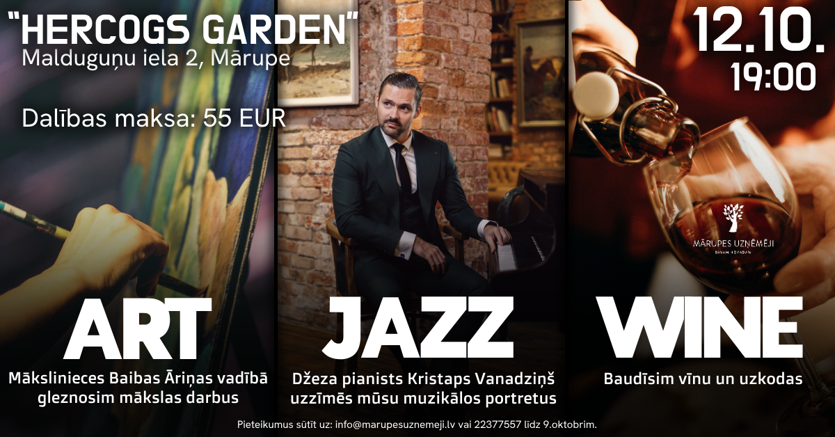 Art•Jazz•Wine 12.10. 19:00 @Hercogs Garden - Biedrība "Mārupes uzņēmēji"